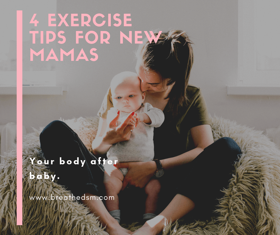 4 Exercises for New Mamas- Healing Your Postpartum Body